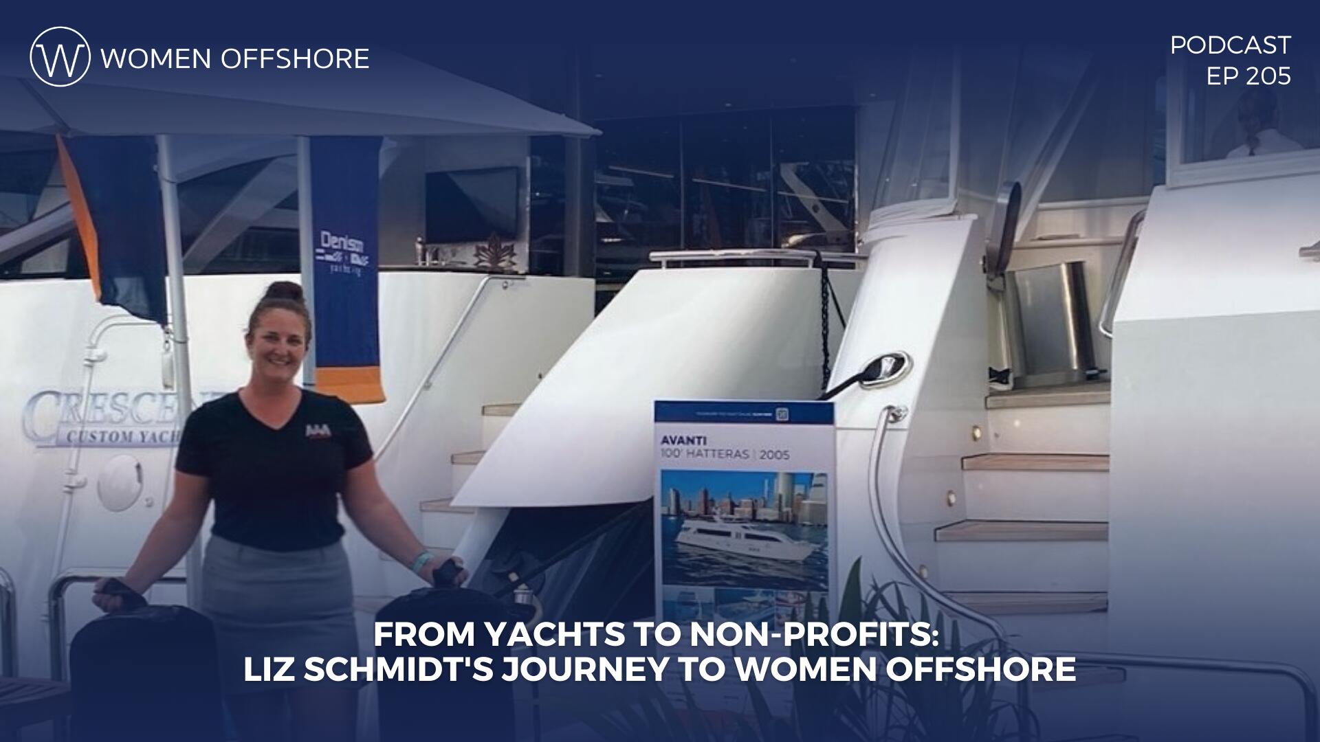 FROM YACHTS TO NON-PROFITS: LIZ SCHMIDT'S JOURNEY TO WOMEN OFFSHORE ...
