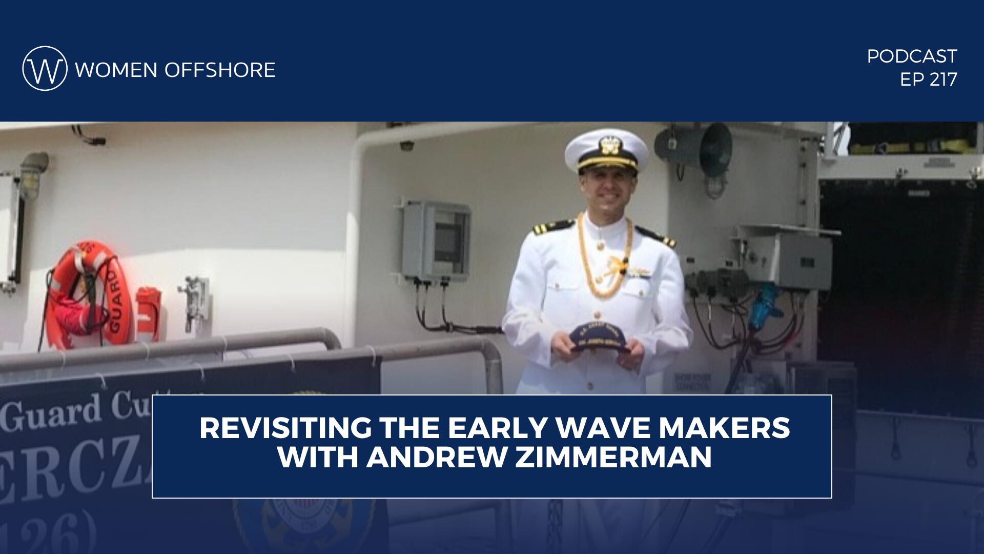 Revisiting the Early Wave Makers with Andrew Zimmerman, Episode 217 - Women Offshore
