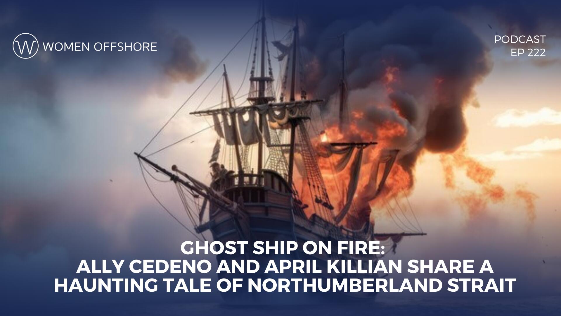 Ghost Ship on Fire: Ally Cedeno and April Killian Share a Haunting Tale ...