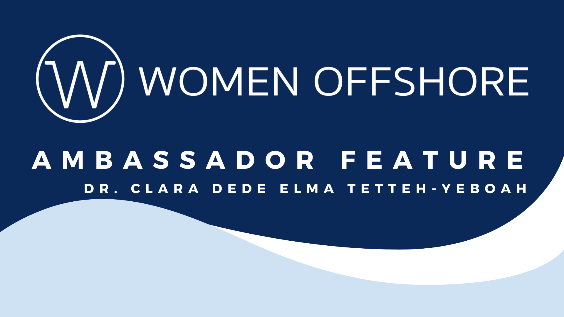 Ambassador Spotlight: Dr. Clara Dede Elma Tetteh-Yeboah — A Pioneering ...